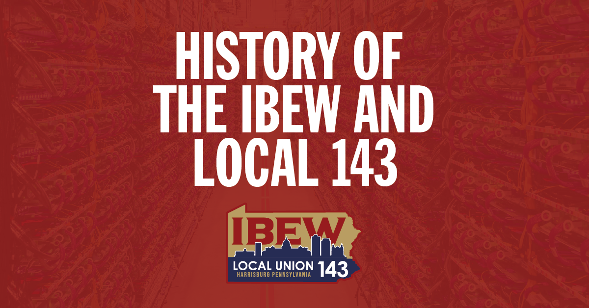 IBEW Local 143 | History